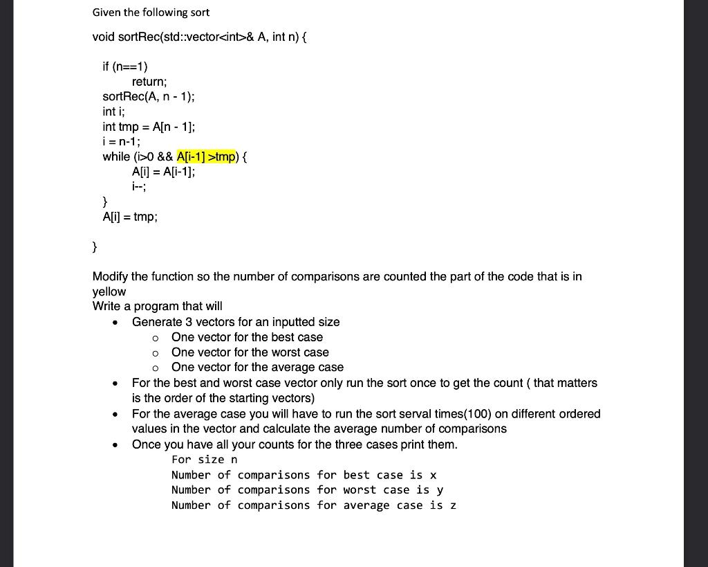 Solved Given the following sort void sortRec(std::vector>& | Chegg.com