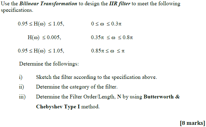 Solved Use the Bilinear Transformation to design the IIR | Chegg.com