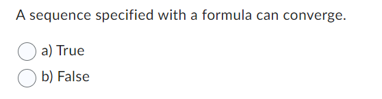 Solved A sequence specified with a formula can converge. a) | Chegg.com