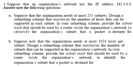 Solved 1. ﻿Suppose that an organization's network has the IP | Chegg.com