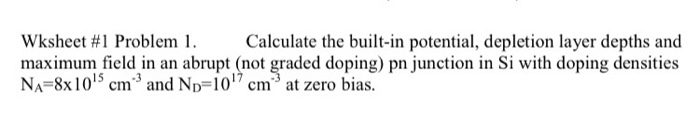 Solved wksheet #1 Problem I. Calculate the built-in | Chegg.com