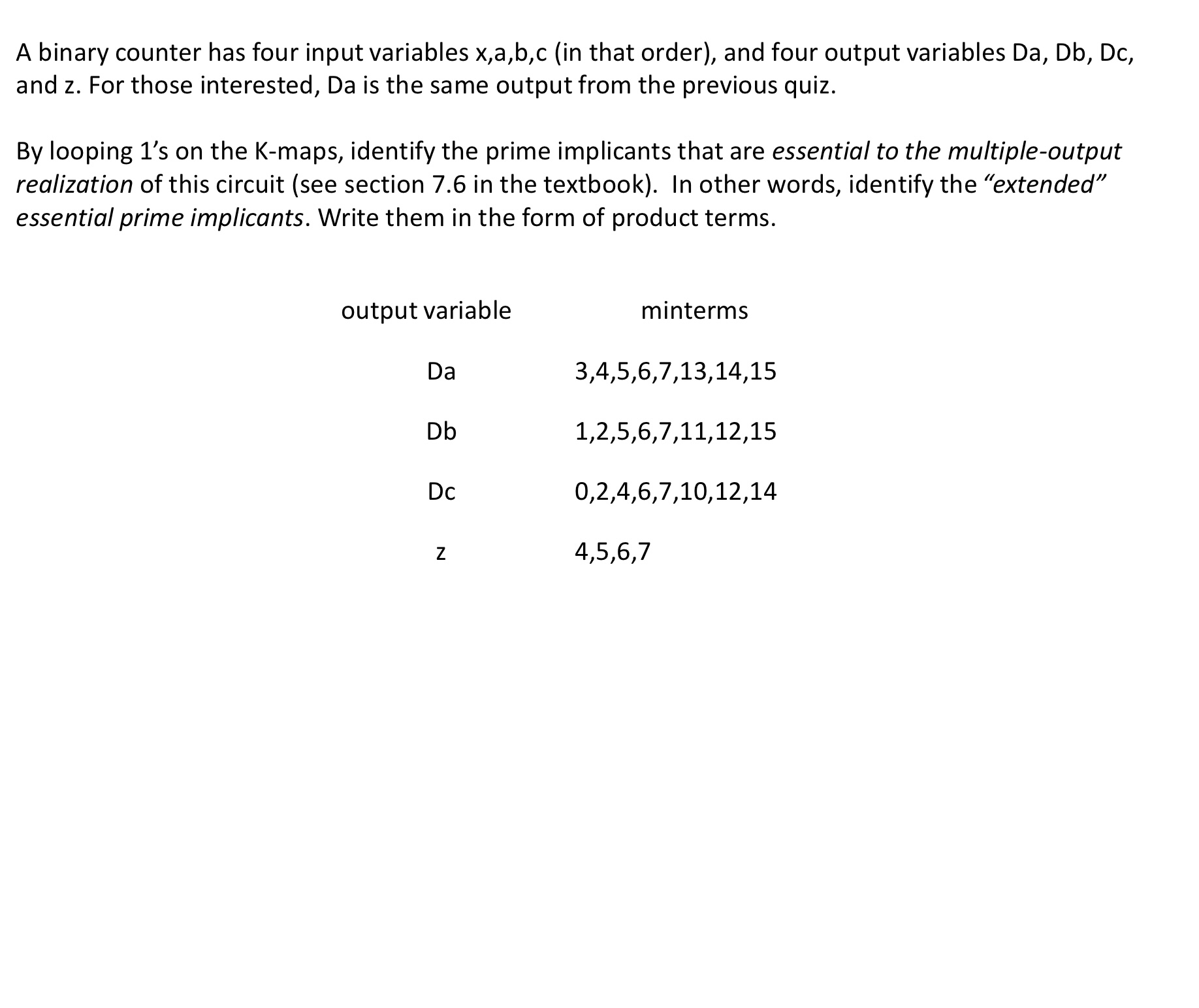 A binary counter has four input variables x,a,b,c (in | Chegg.com