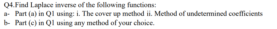 Solved Q4.Find Laplace inverse of the following functions: | Chegg.com