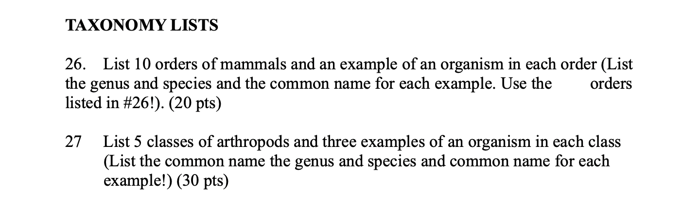 Solved TAXONOMY LISTS 26. List 10 orders of mammals and an | Chegg.com
