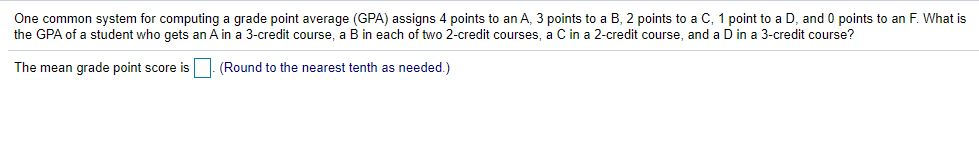 Solved One common system for computing a grade point average | Chegg.com