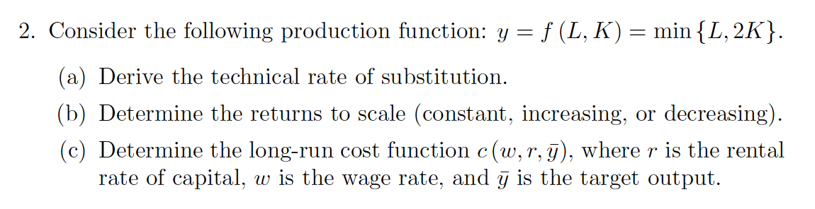 Solved 2. Consider the following production function: y = | Chegg.com