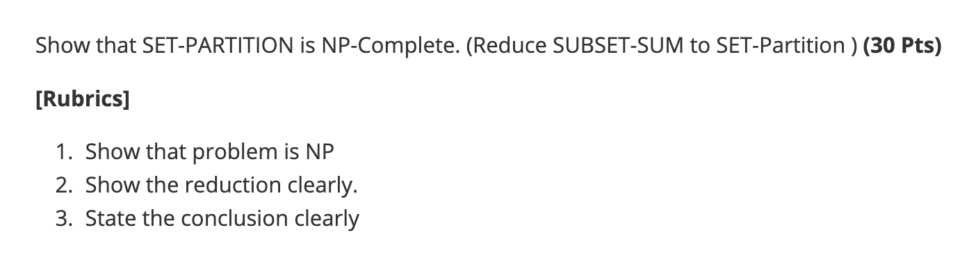 Solved Show that SET-PARTITION is NP-Complete. (Reduce | Chegg.com