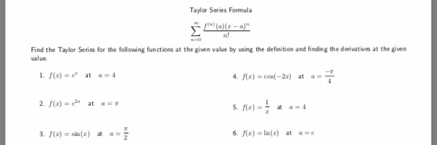 Solved Taylor Series Formula Find the Taylor Series for the | Chegg.com