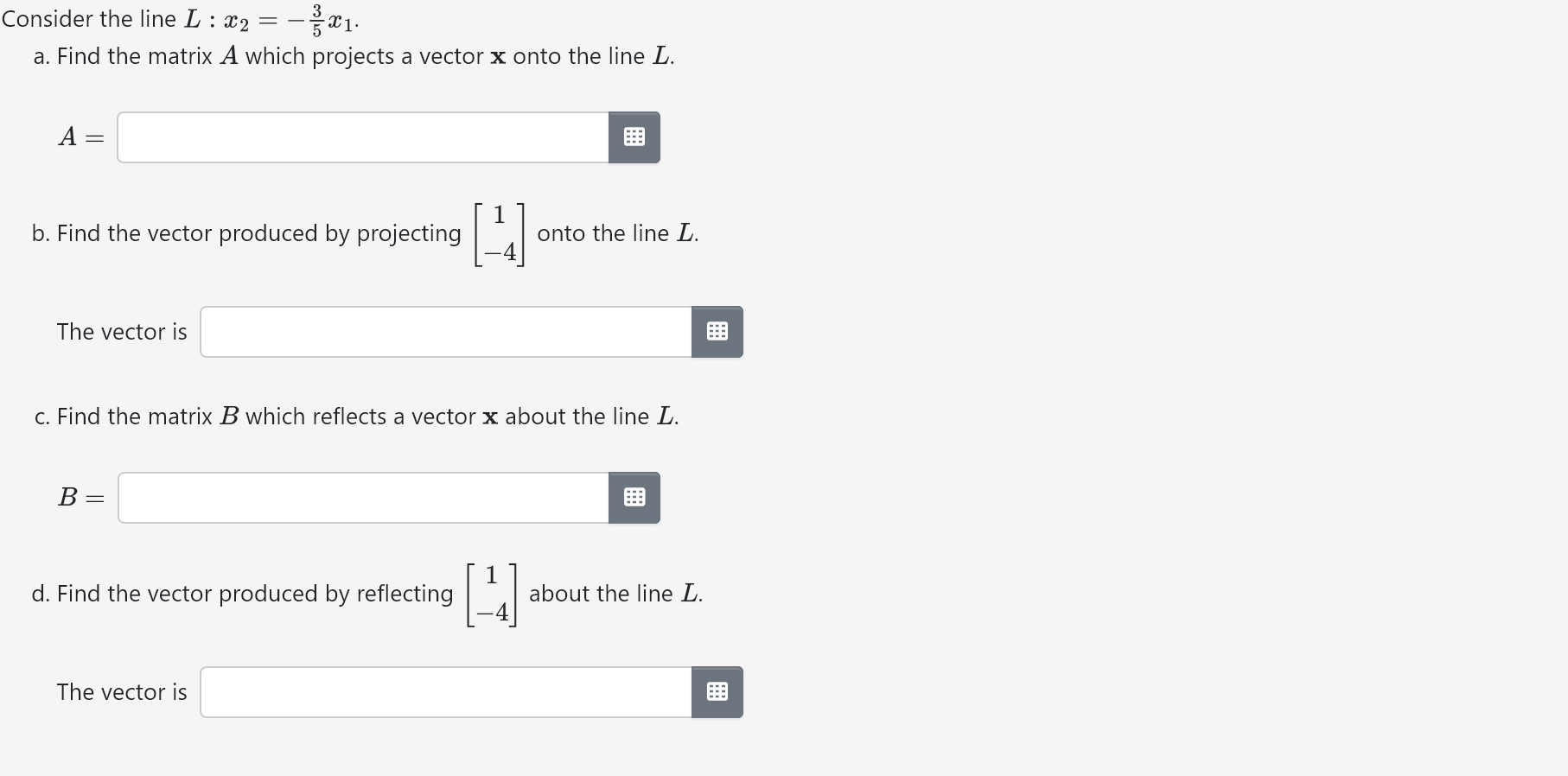 Solved onsider the line L:x2=−53x1. a. Find the matrix A | Chegg.com