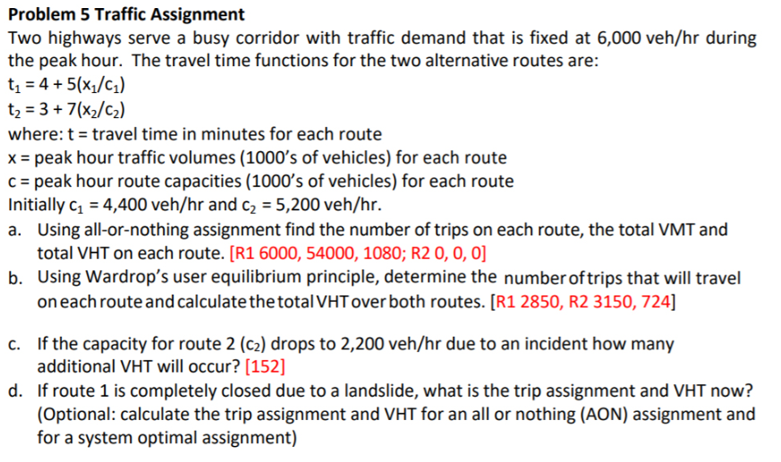 Problem 5 Traffic Assignment Two highways serve a | Chegg.com