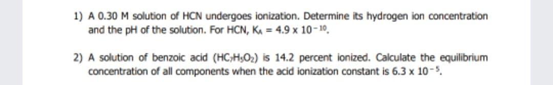Solved 1) A 0.30 M solution of HCN undergoes ionization. | Chegg.com