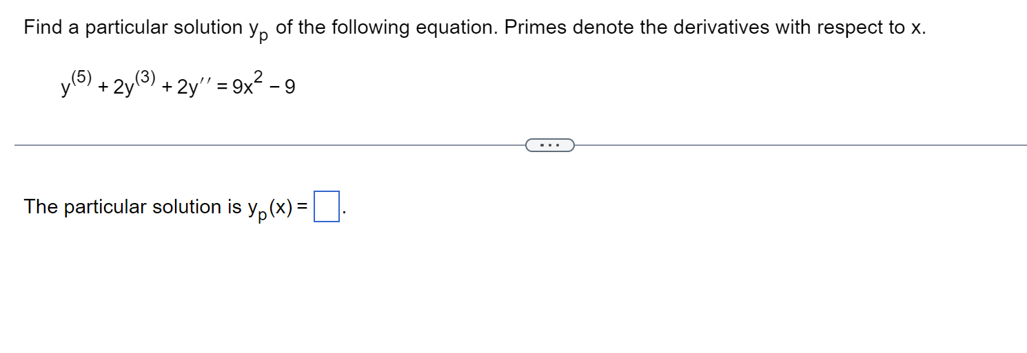 Solved Find a particular solution Yp of the following | Chegg.com