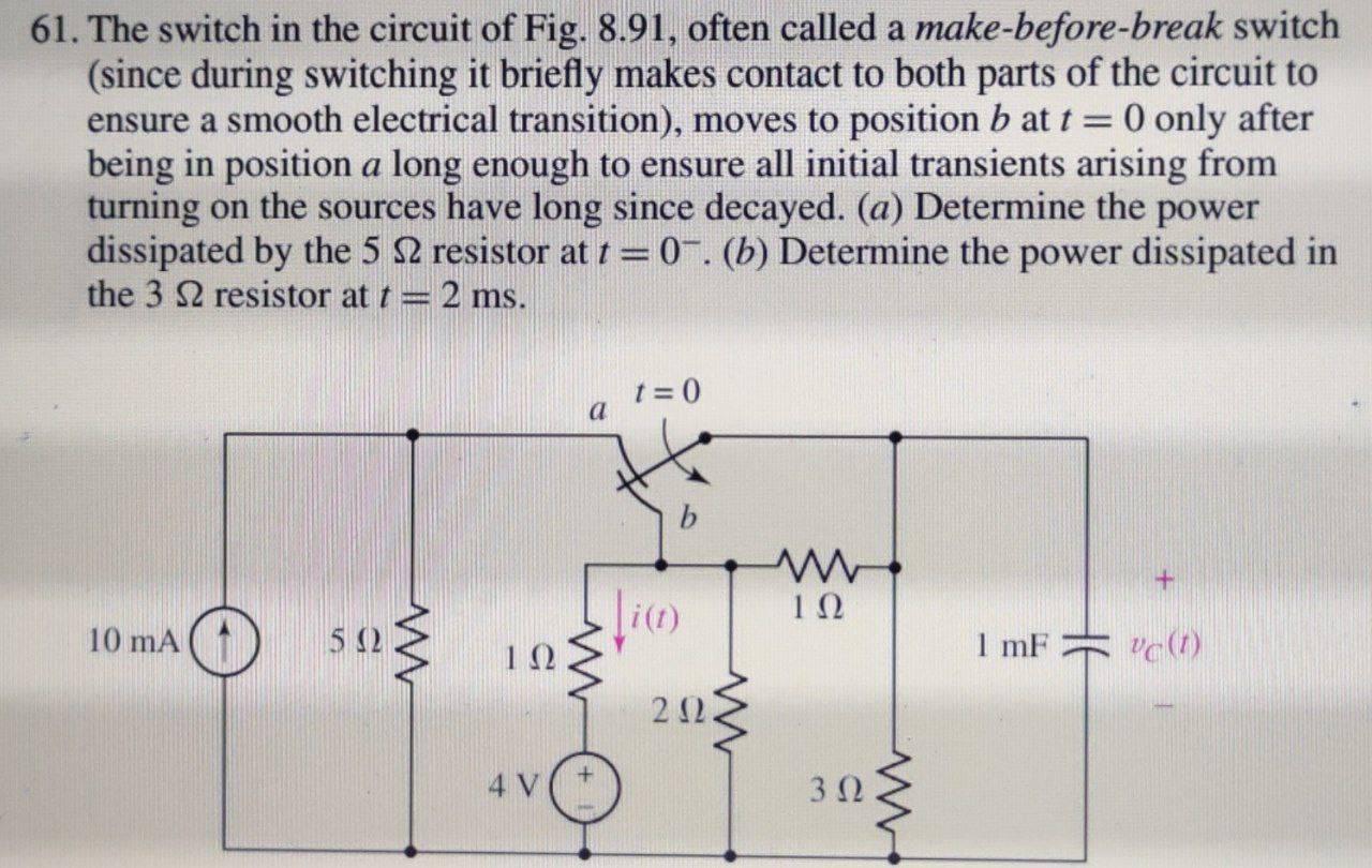 Solved 61. The switch in the circuit of Fig. 8.91, often | Chegg.com