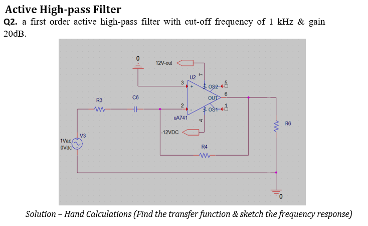 Solved Active High-pass Filter Q2. a first order active | Chegg.com
