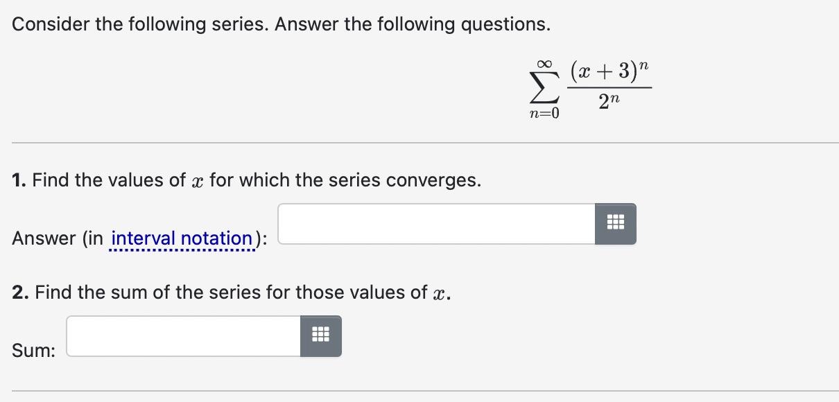 Solved Consider the following series. Answer the following | Chegg.com
