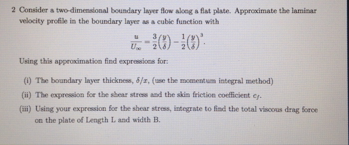 Solved Consider a two- dimensional boundary layer flow along | Chegg.com