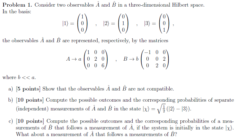 Solved Problem 1. Consider two observables A and B in a | Chegg.com