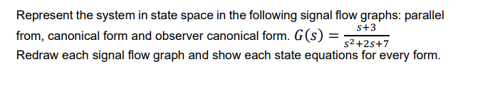Solved Represent the system in state space in the following | Chegg.com