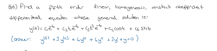 Solved Q6) Find a fifth order linecr, homogereous, constat | Chegg.com