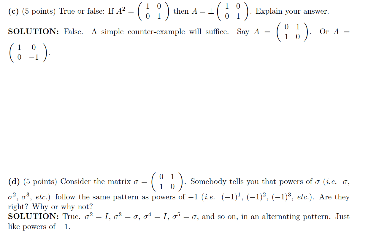 Solved (c) (5 points) True or false: If A2=(1001) then | Chegg.com