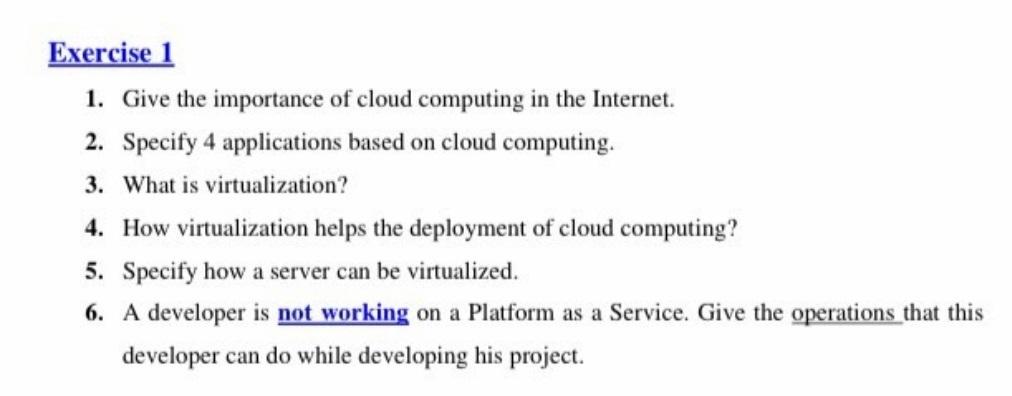 Solved Exercise 1 1. Give the importance of cloud computing | Chegg.com