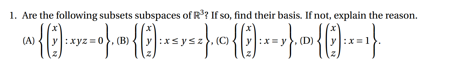 Solved 1. Are the following subsets subspaces of R3? If so, | Chegg.com