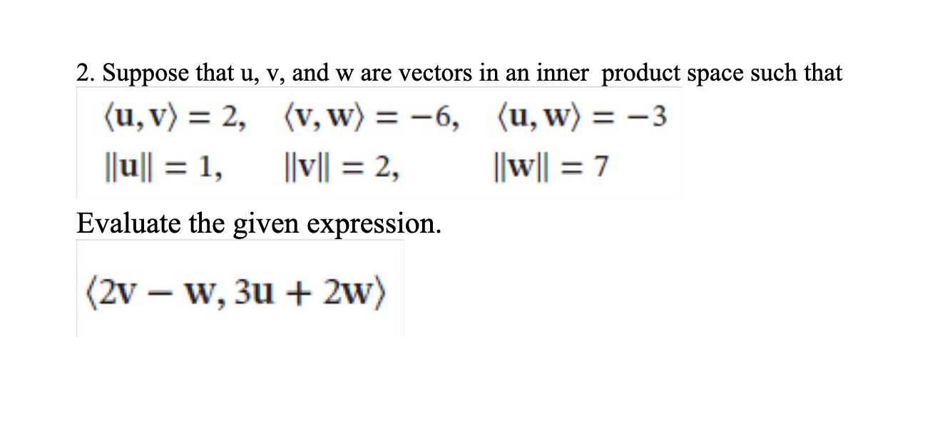 Solved = 2. Suppose that u, v, and w are vectors in an inner | Chegg.com