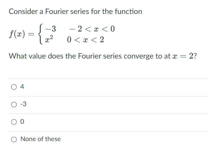 Solved Consider a Fourier series for the function | Chegg.com