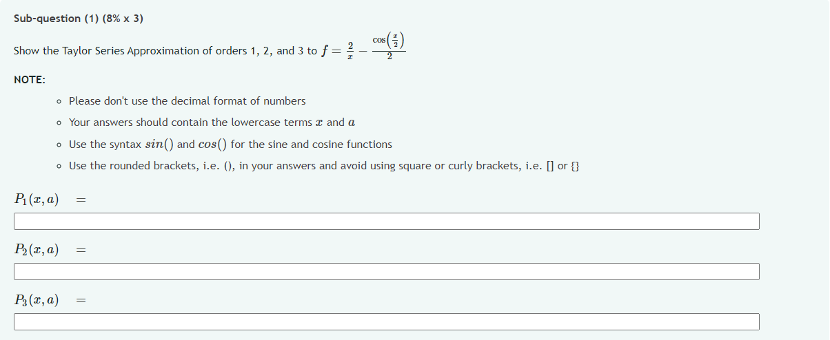 Solved Sub-question (1) (8%×3)Show the Taylor Series | Chegg.com