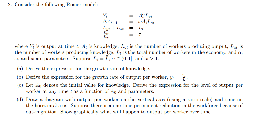 Solved 2. Consider the following Romer model: Yt AAt+1 Lyt + | Chegg.com