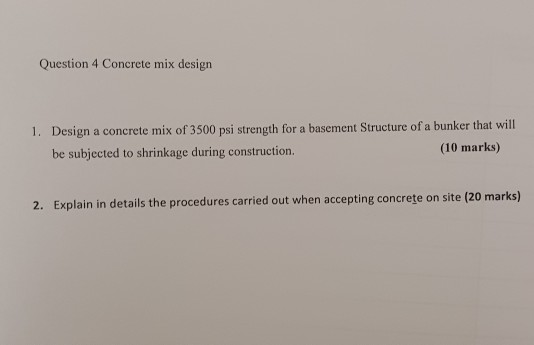 Solved Question 4 Concrete mix design 1. Design a concrete | Chegg.com