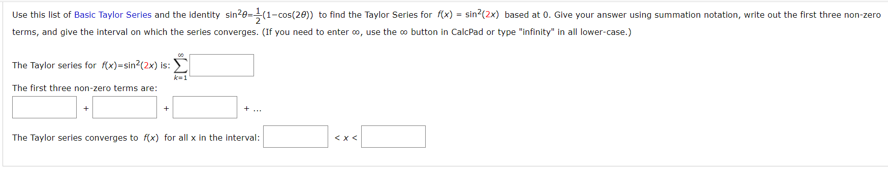 Solved Use this list of Basic Taylor Series and the identity | Chegg.com