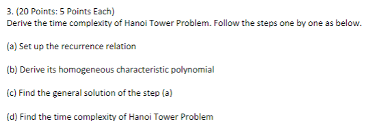 Solved 3. (20 Points: 5 Points Each) Derive the time | Chegg.com