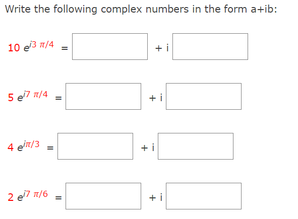 Solved Write the following complex numbers in the form a+ib | Chegg.com