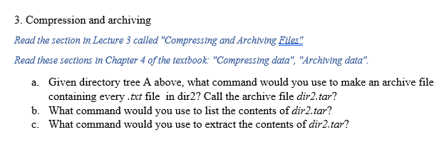 Solved 3. Compression and archiving Read the section in | Chegg.com