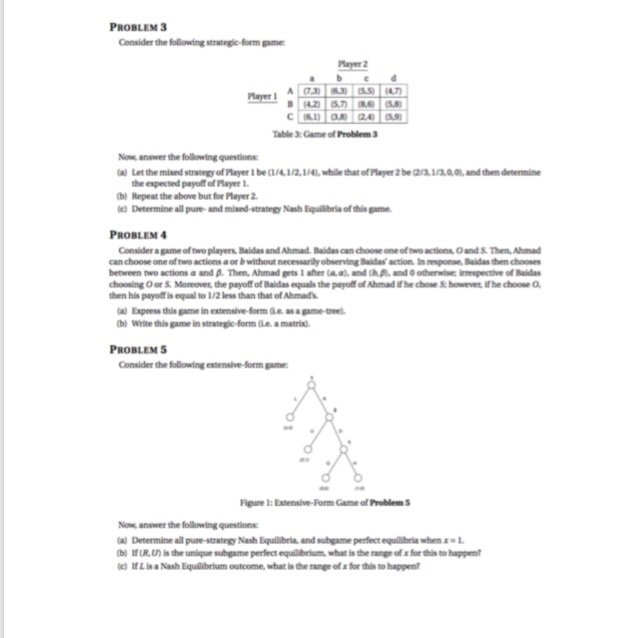 Solved PROBLEM3 Table 3: Game of Problem3 Now answer the | Chegg.com