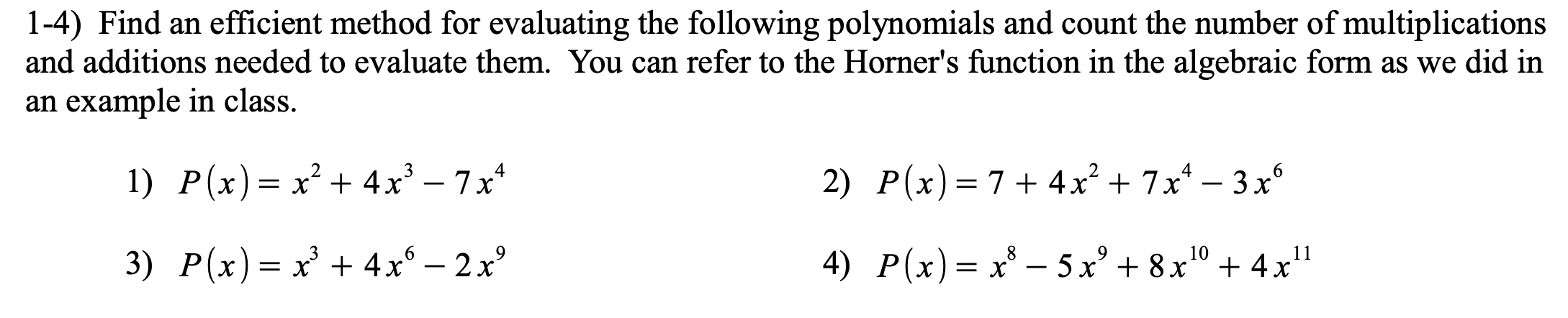 Solved 1-4) Find an efficient method for evaluating the | Chegg.com