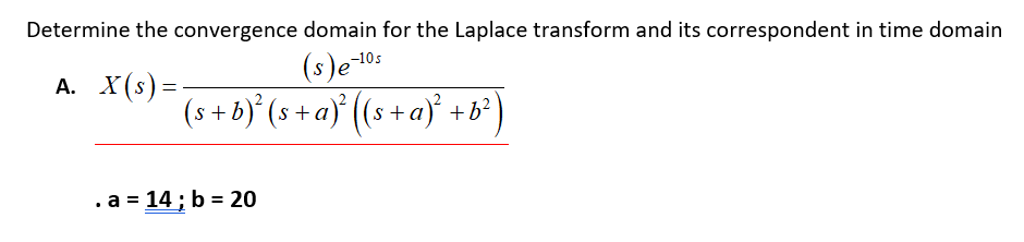 Solved Determine the convergence domain for the Laplace | Chegg.com
