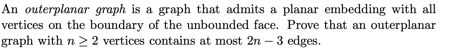 Solved An outerplanar graph is a graph that admits a planar | Chegg.com