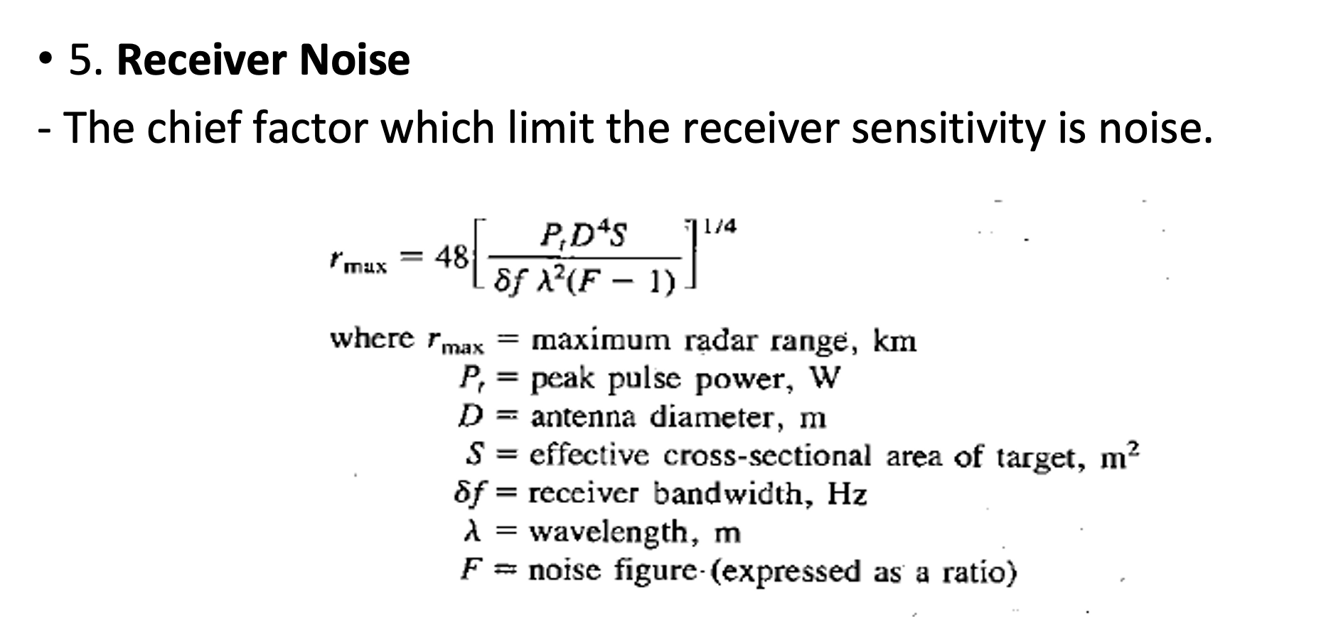 Solved A radar system operates at 6 GHz 3 MW power output. | Chegg.com