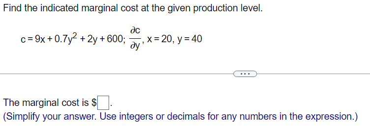 Solved Find the indicated marginal cost at the given | Chegg.com