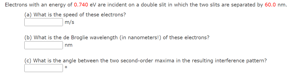 Solved Electrons with an energy of 0.740eV ﻿are incident on | Chegg.com