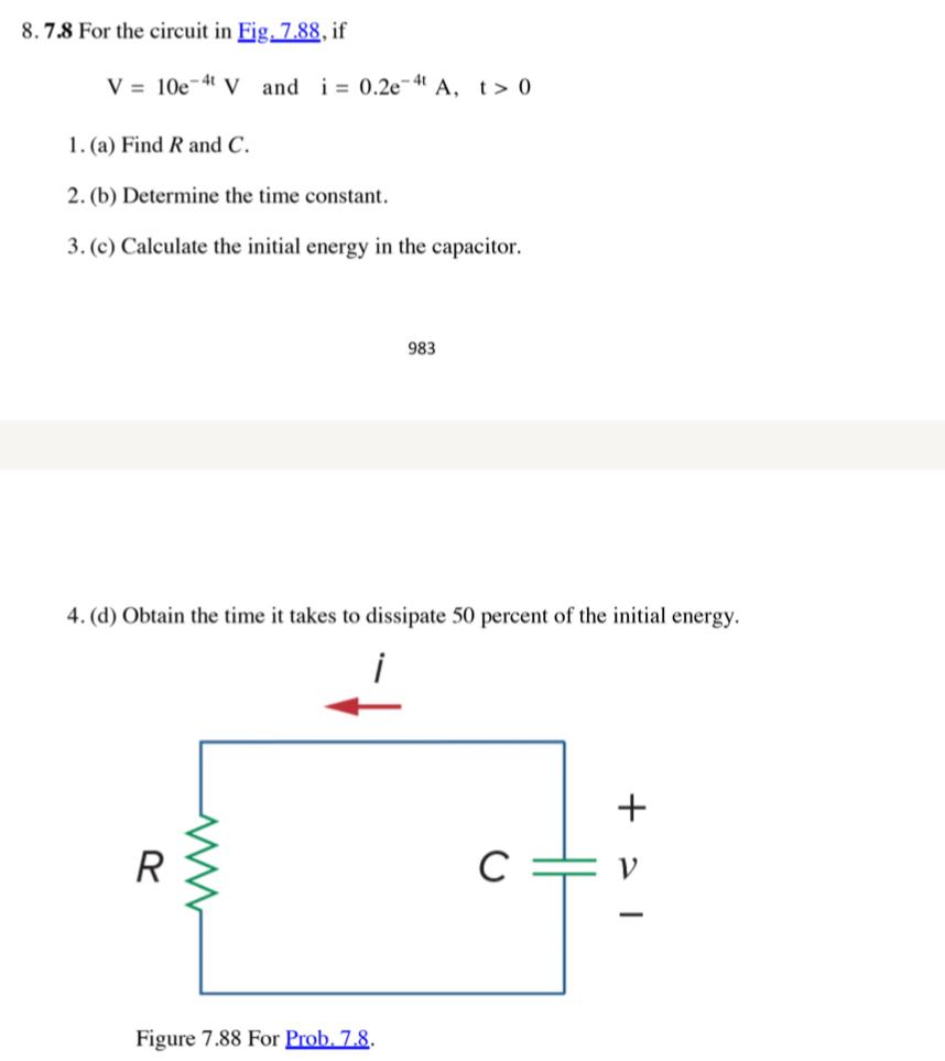 Solved 8. 7.8 For the circuit in Eig. 7.88, if V=10e−4t V | Chegg.com