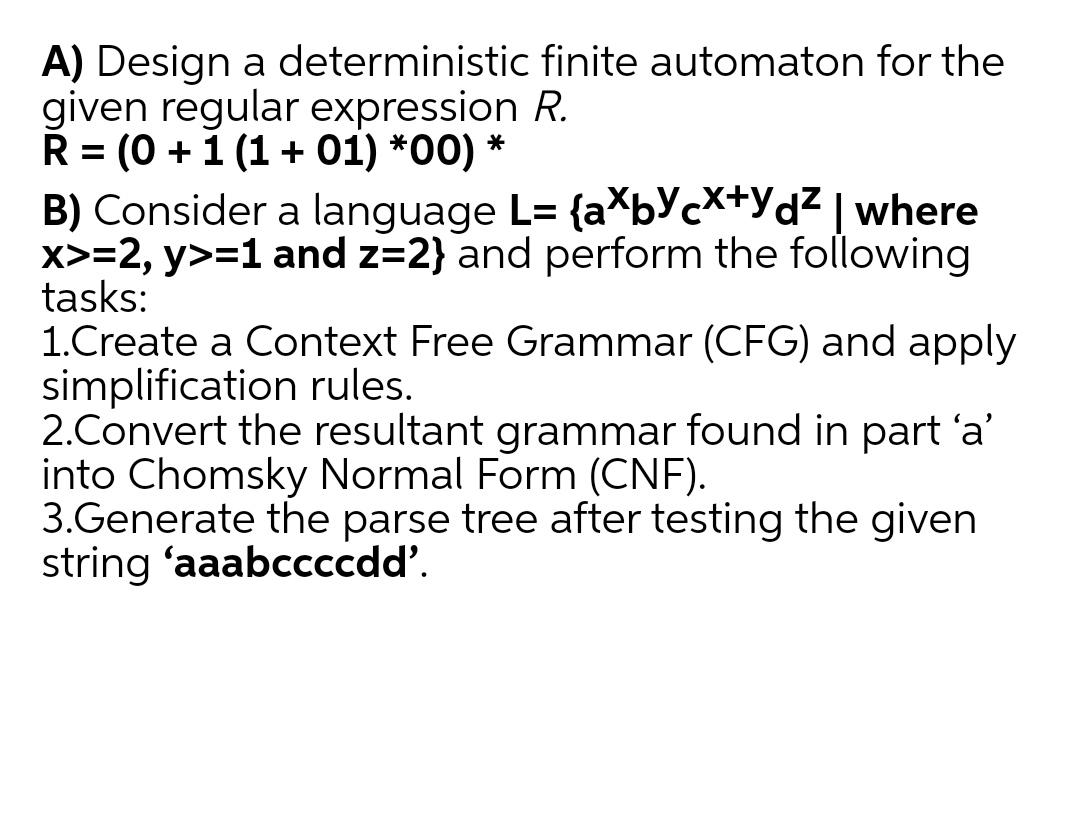 Solved A) Design a deterministic finite automaton for the | Chegg.com