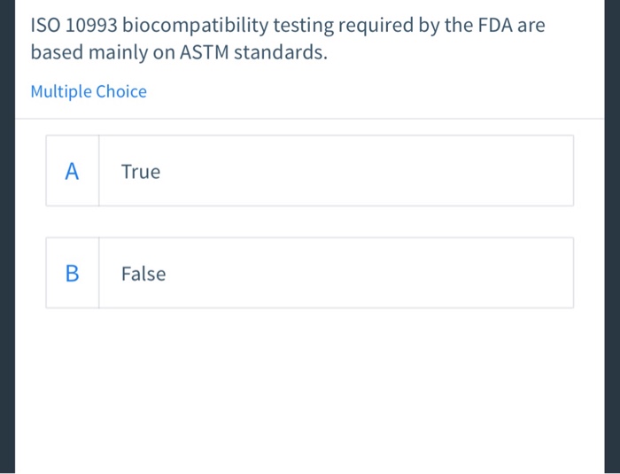 Solved ISO 10993 biocompatibility testing required by the | Chegg.com