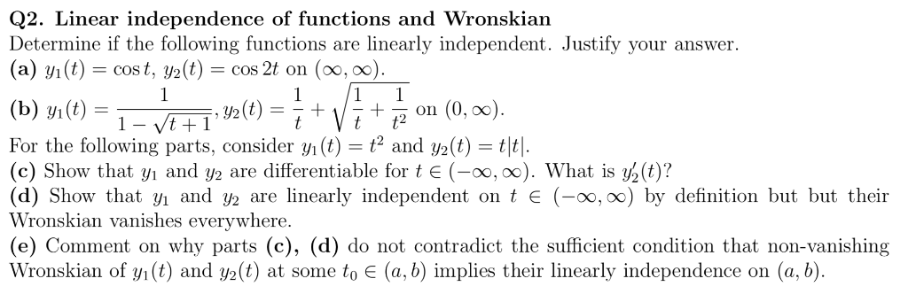 Solved Q2 Linear Independence Of Functions And Wronskian 
