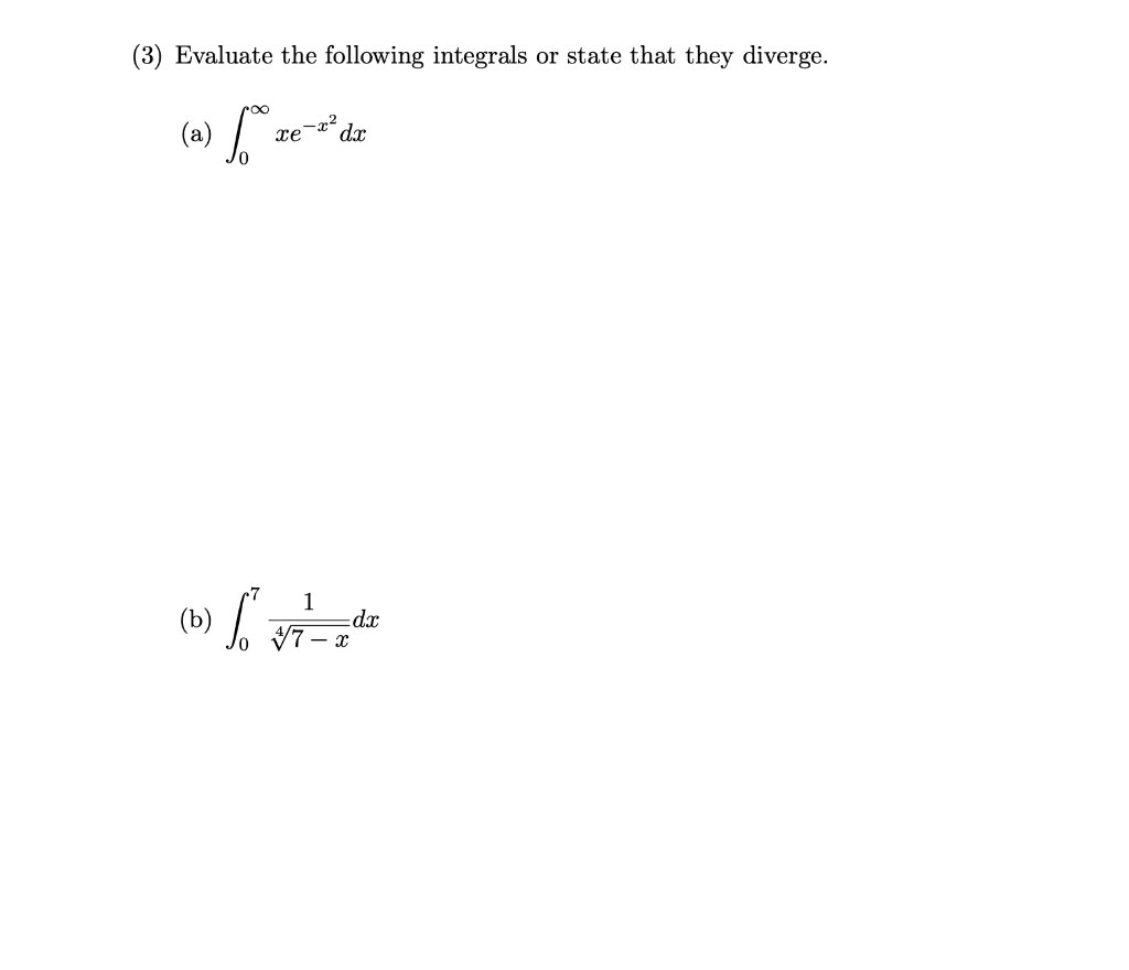Solved (3) Evaluate the following integrals or state that | Chegg.com