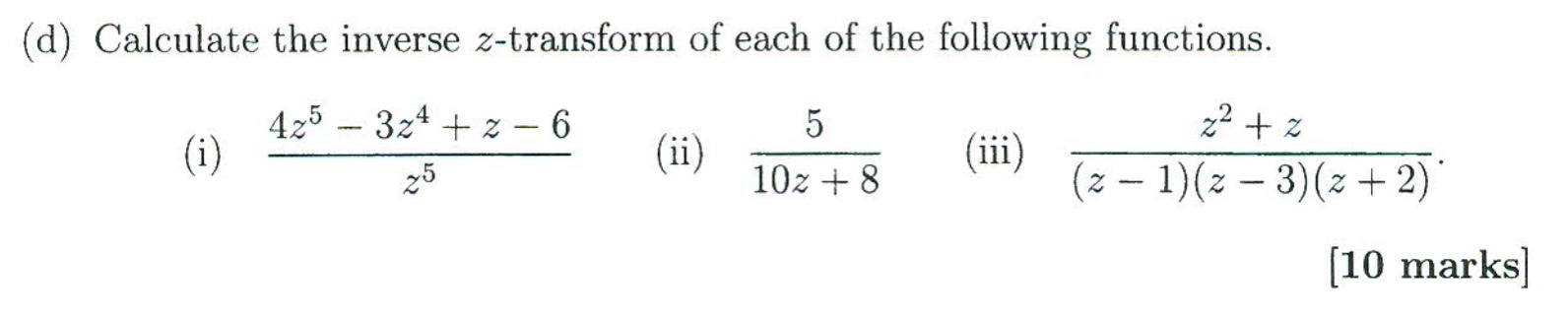 Solved (d) Calculate the inverse z-transform of each of the | Chegg.com