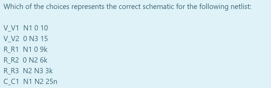 Solved Which of the choices represents the correct schematic | Chegg.com