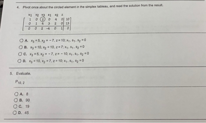 Solved 4. Pivot once about the circled element in the | Chegg.com
